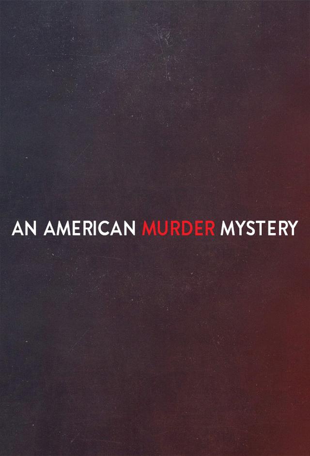 American Murder Mystery | TV Time